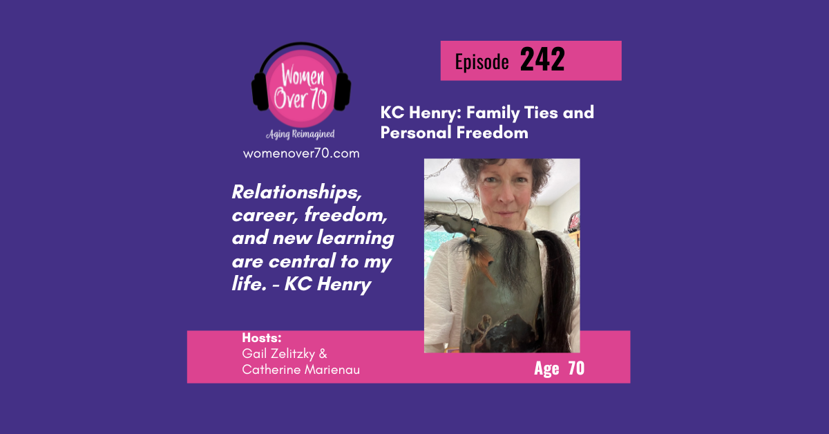 242 KC Henry: Family Ties and Personal Freedom - Women Over 70