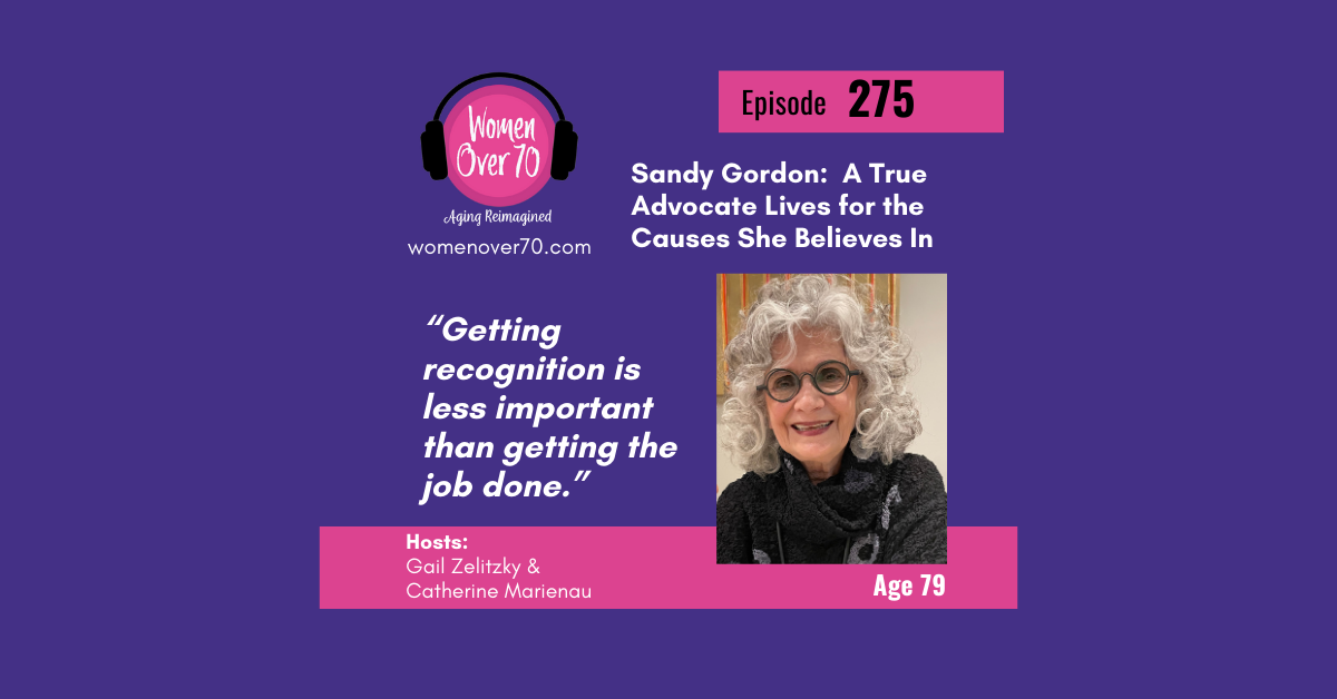 275 Sandy Gordon: A True Advocate Lives for the Causes She Believes In ...